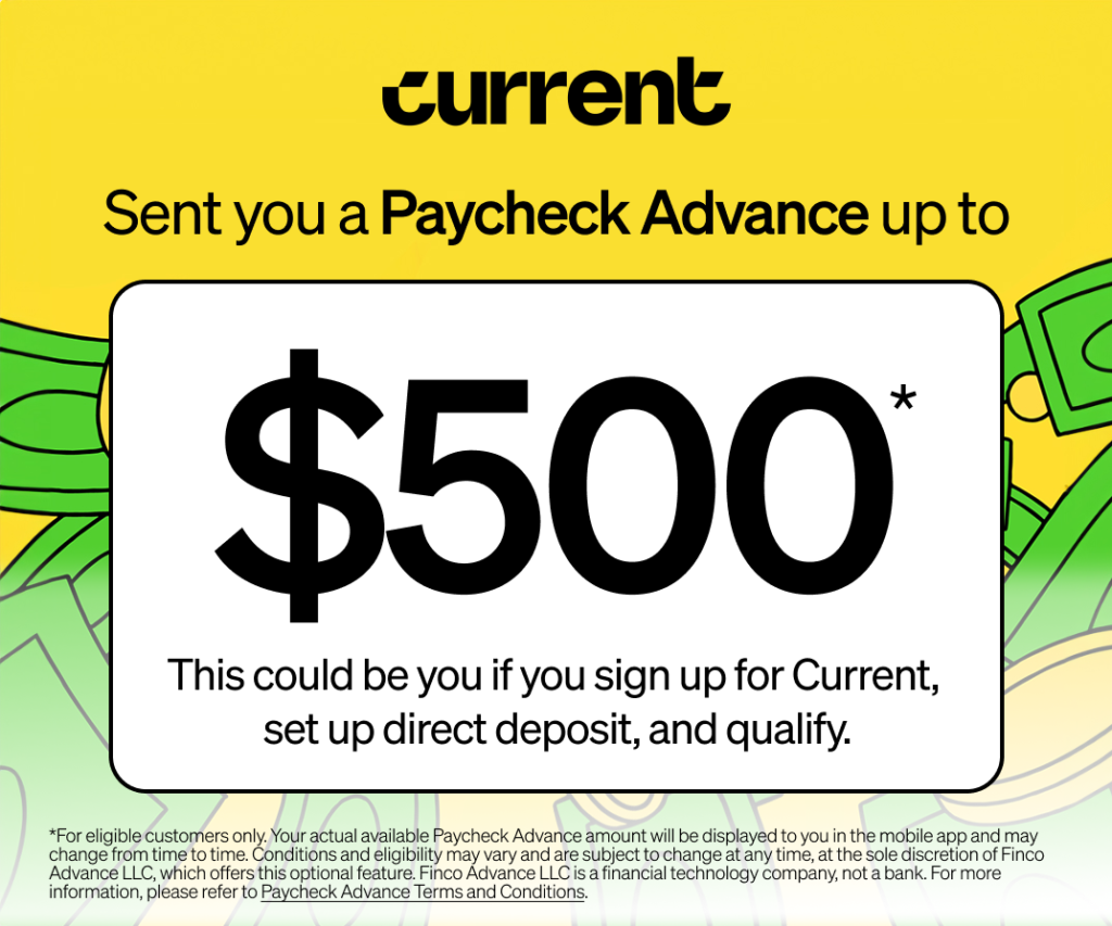 Need Cash Before Payday? How Current’s Paycheck Advance Has You Covered ...